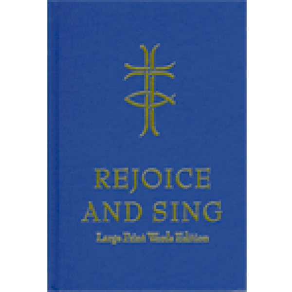 Rejoice and Sing: large print edition
